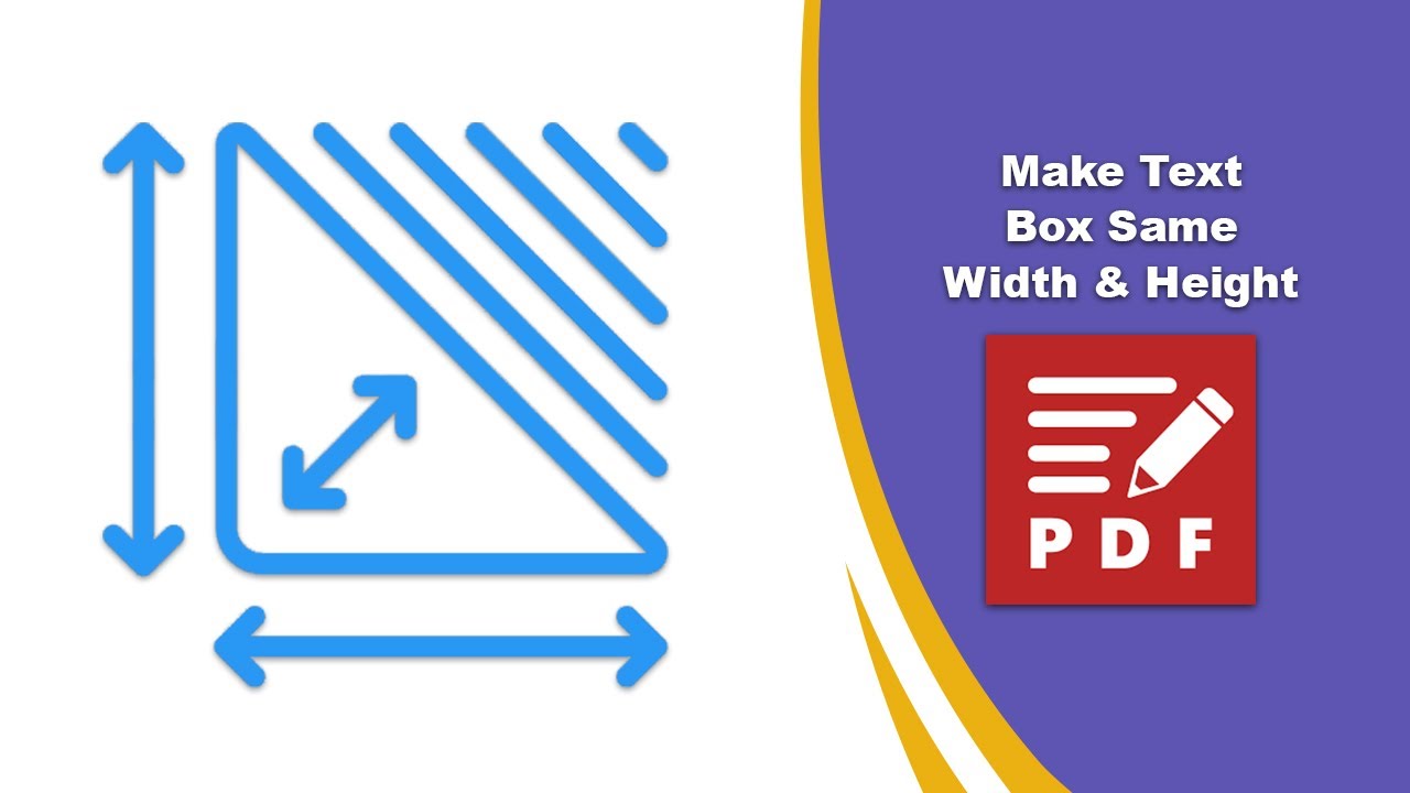 How to Make All Text Boxes Same Width and Height in a PDF File in PDF ...