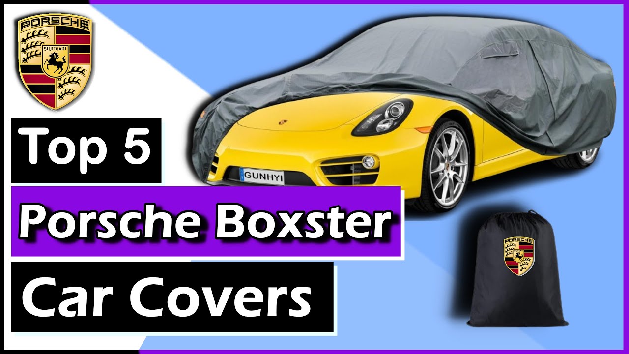 The 5 Best Porsche Boxster Car Covers (Durable) || Brad Kingston #car # ...
