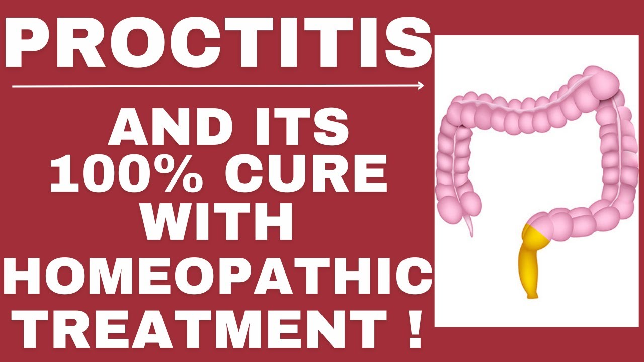 PROCTITIS || BEST HOMEOPATHIC MEDICINE FOR PROCTITIS || HOMEOPATHIC ...