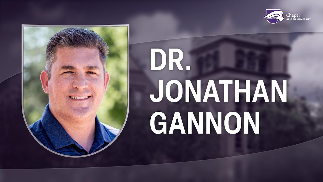 Dr. Jonathan Gannon at Nelson University Chapel (Mar. 19, 2025) - YouTube
