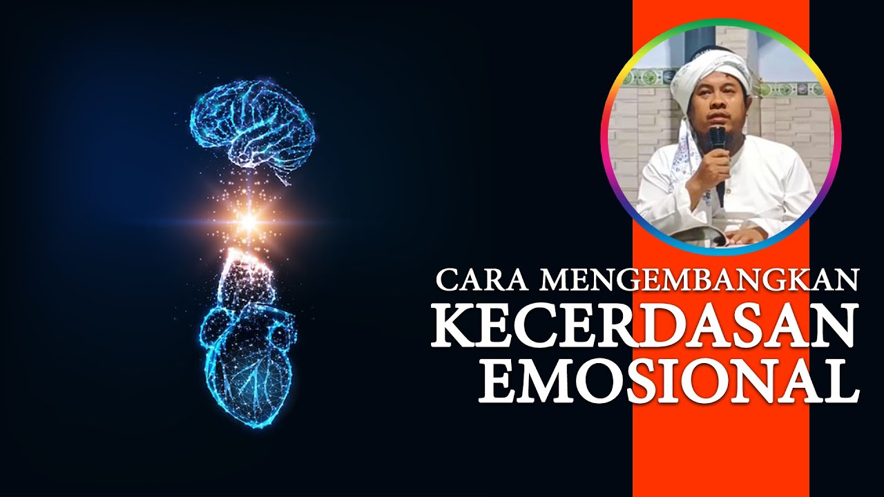 PERTEMUAN KE 1: CARA MENGEMBANGKAN KECERDASAN EMOSIONAL KAJIAN TASAWUF ...