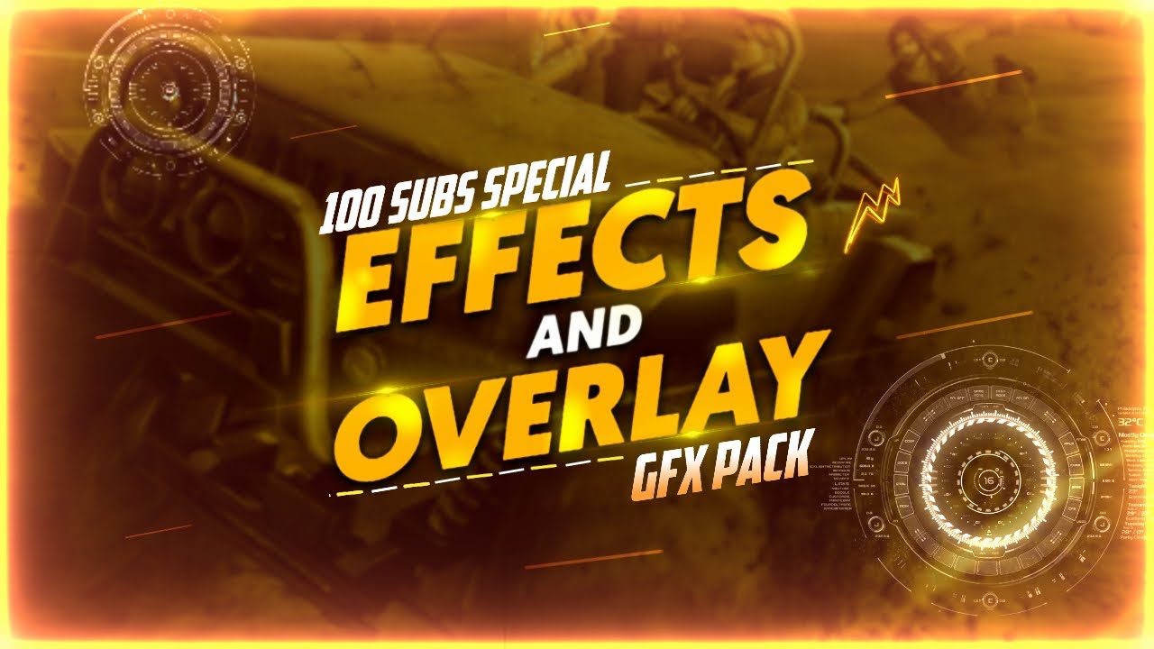 THUMBNAIL GFX PACK||OVERLAY AND EFFECTS GFX PACK||100 SUBS SPECIAL ...