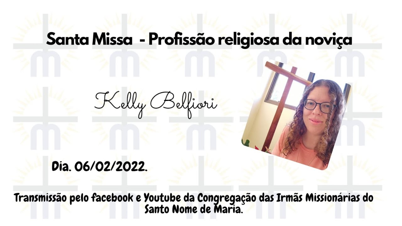 Santa Missa - Profissão religiosa da Noviça Kelly Belfiore - YouTube
