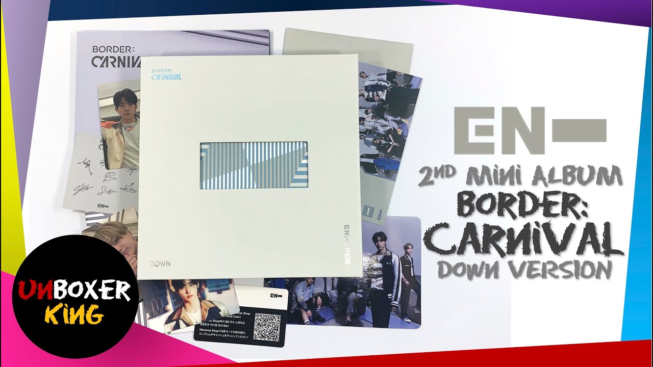 ENHYPEN 엔하이픈 || BORDER CARNIVAL || DOWN VERSION || KPOP ALBUM UNBOXING ...