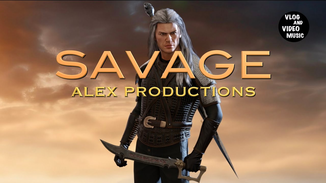 Savage - Alex Productions ( No Copyright Music ) Background Music for ...