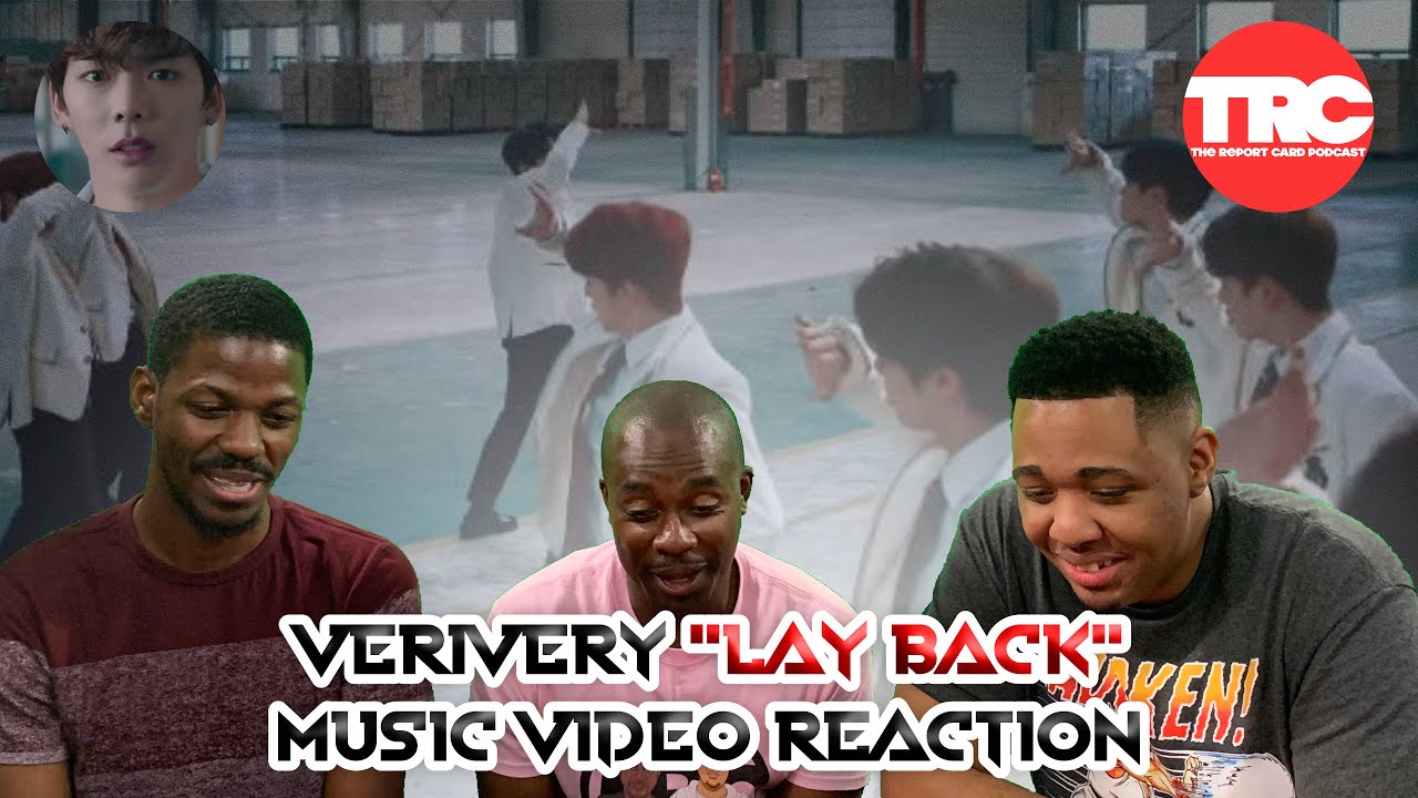 VERIVERY "Lay Back" Music Video Reaction - YouTube