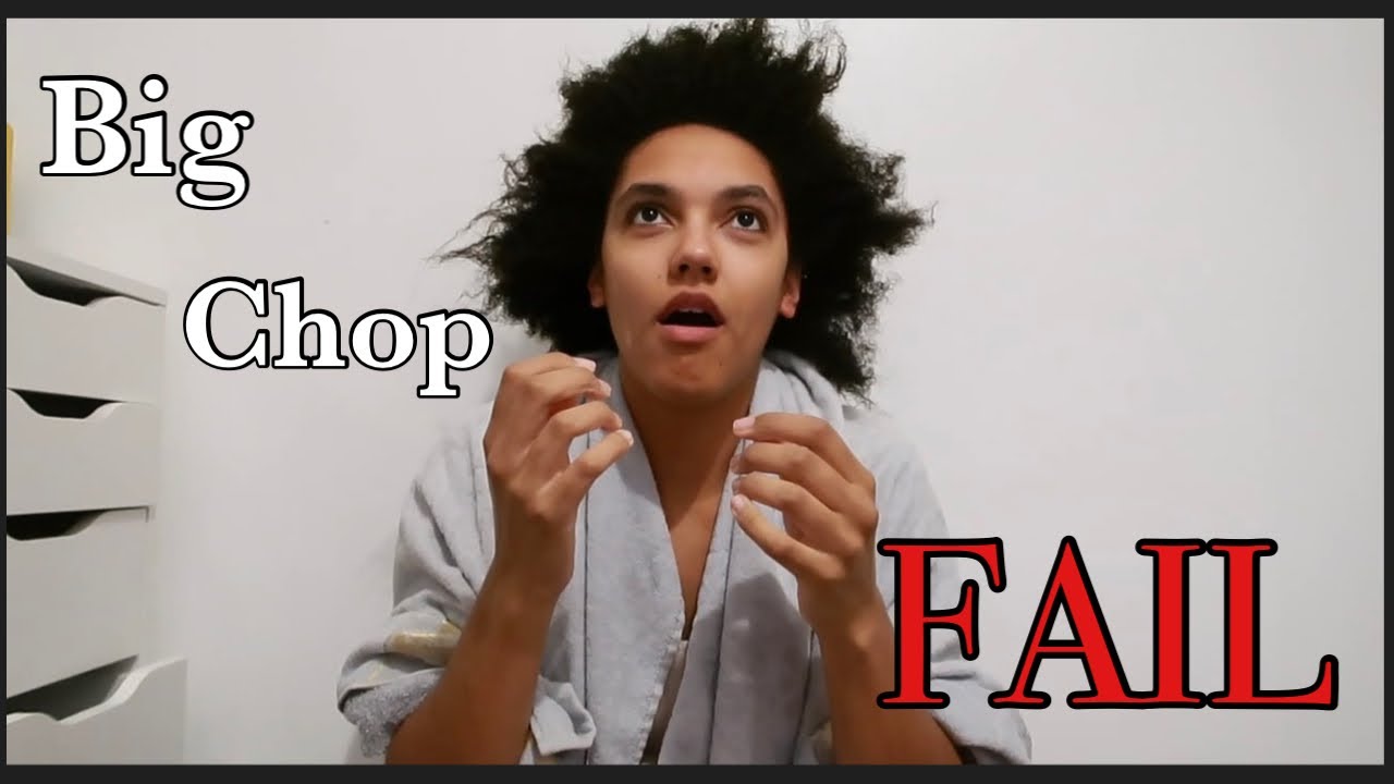 I BRAVED THE BIG CHOP AND FAILED... - YouTube