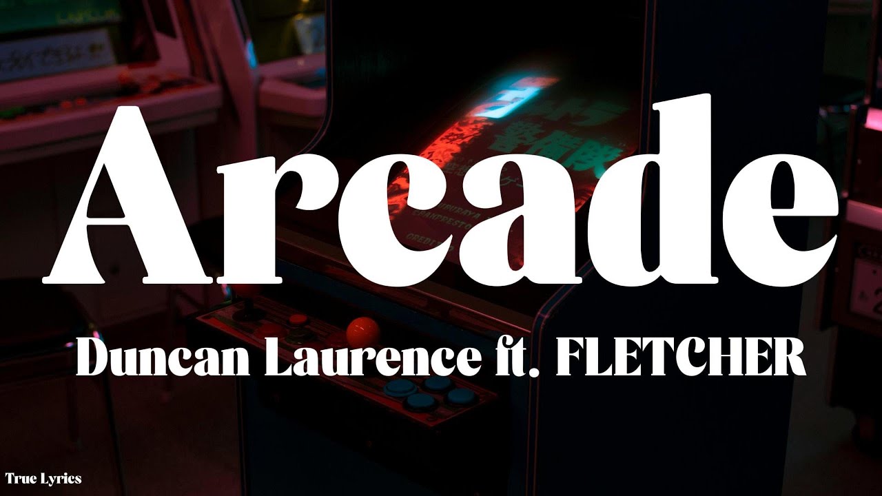 Duncan Laurence - Arcade (Lyrics) ft. FLETCHER - YouTube