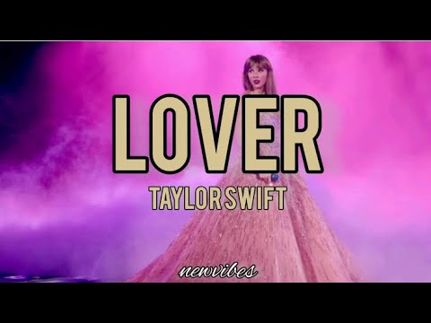 TAYLOR SWIFT~LOVER(LYRICS) - YouTube