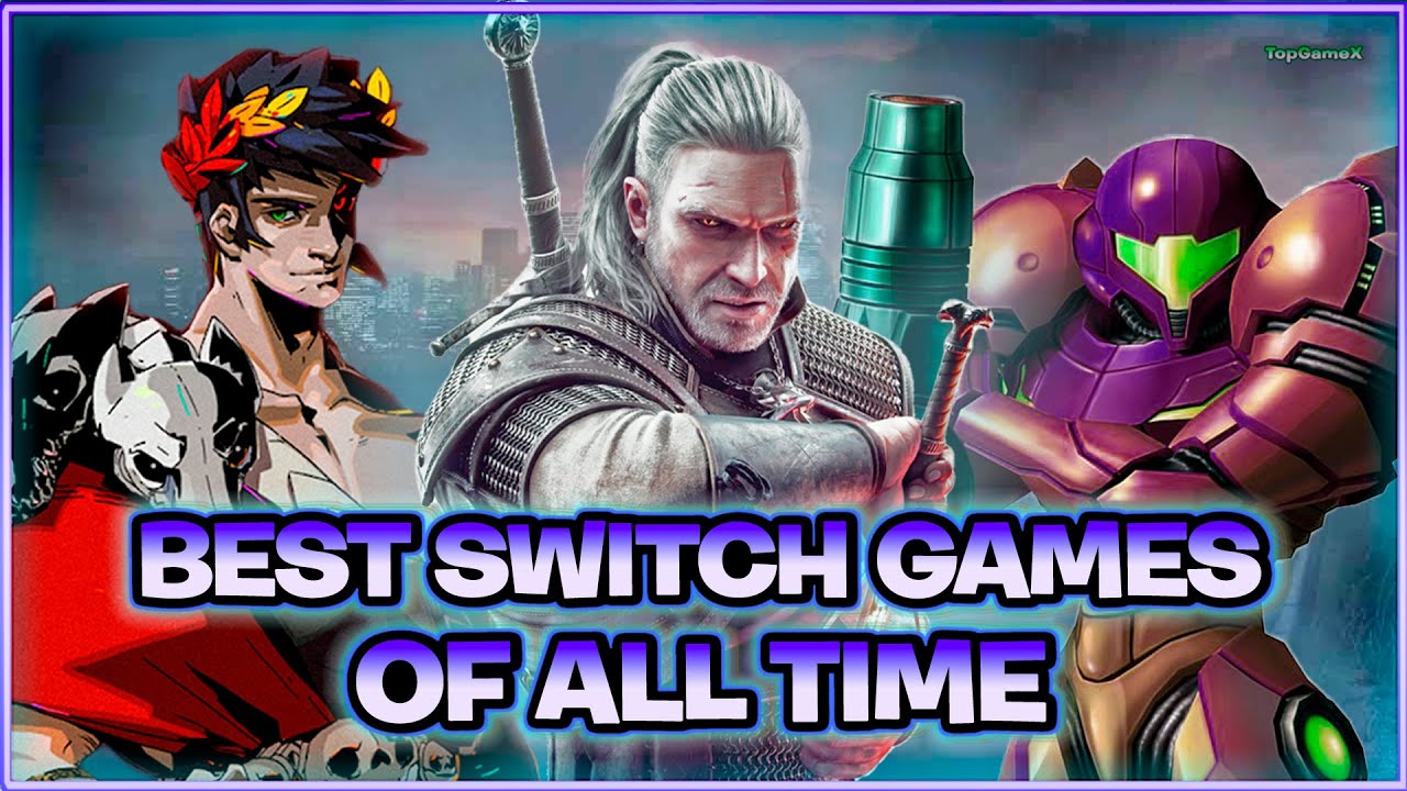 TOP 50 BEST SWITCH GAMES OF ALL TIME | BEST NINTENDO SWITCH GAMES - YouTube