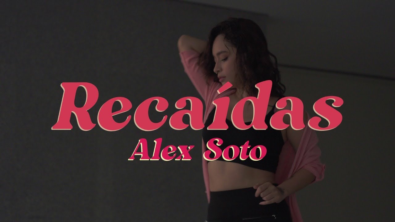 Alex Soto - Recaídas - YouTube