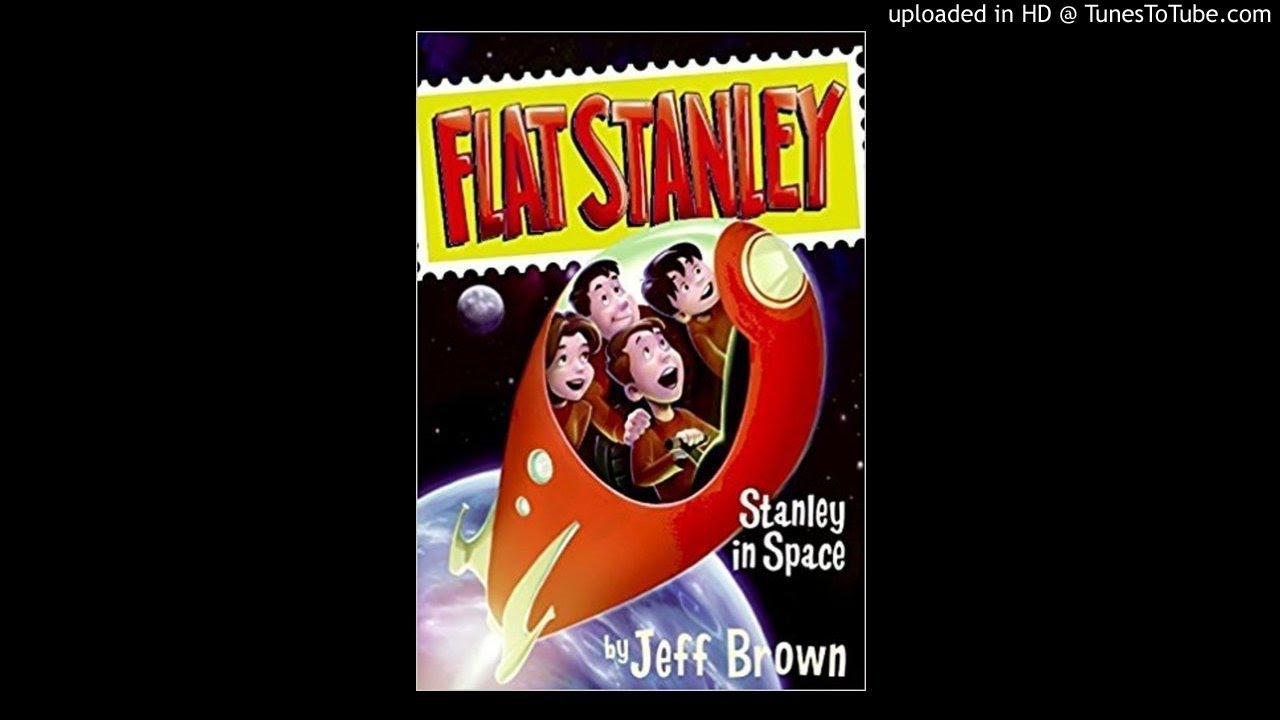 Flat Stanley - Stanley in space Chapter 6 - YouTube