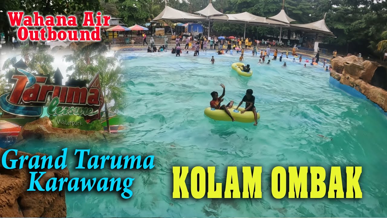 Taruma Leisure Waterpark Grand Taruma Karawang WAHANA AIR WISATA ...