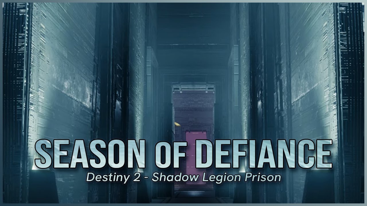 Destiny 2 - Season of Defiance: Shadow Legion Prison (Resist the Legion ...