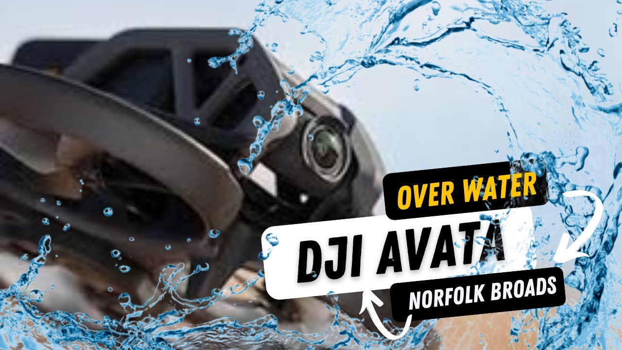 DJI Avata first flight over water - Norfolk Broads - YouTube