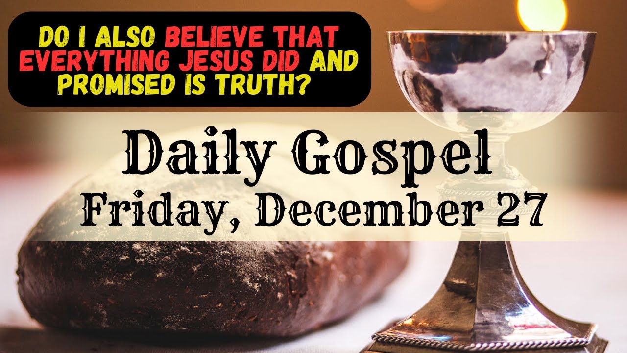 Friday, December 27 💖, 2024, Today Catholic Mass Readings and ...