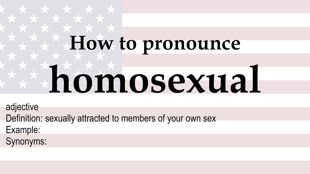 How To Pronounce homosexual Meaning YouTube how-to-pronounce-homosexual-meaning-youtube