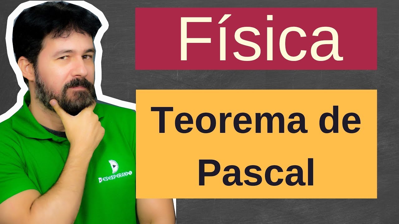 Física - Aula 96 - Teorema de Pascal - YouTube