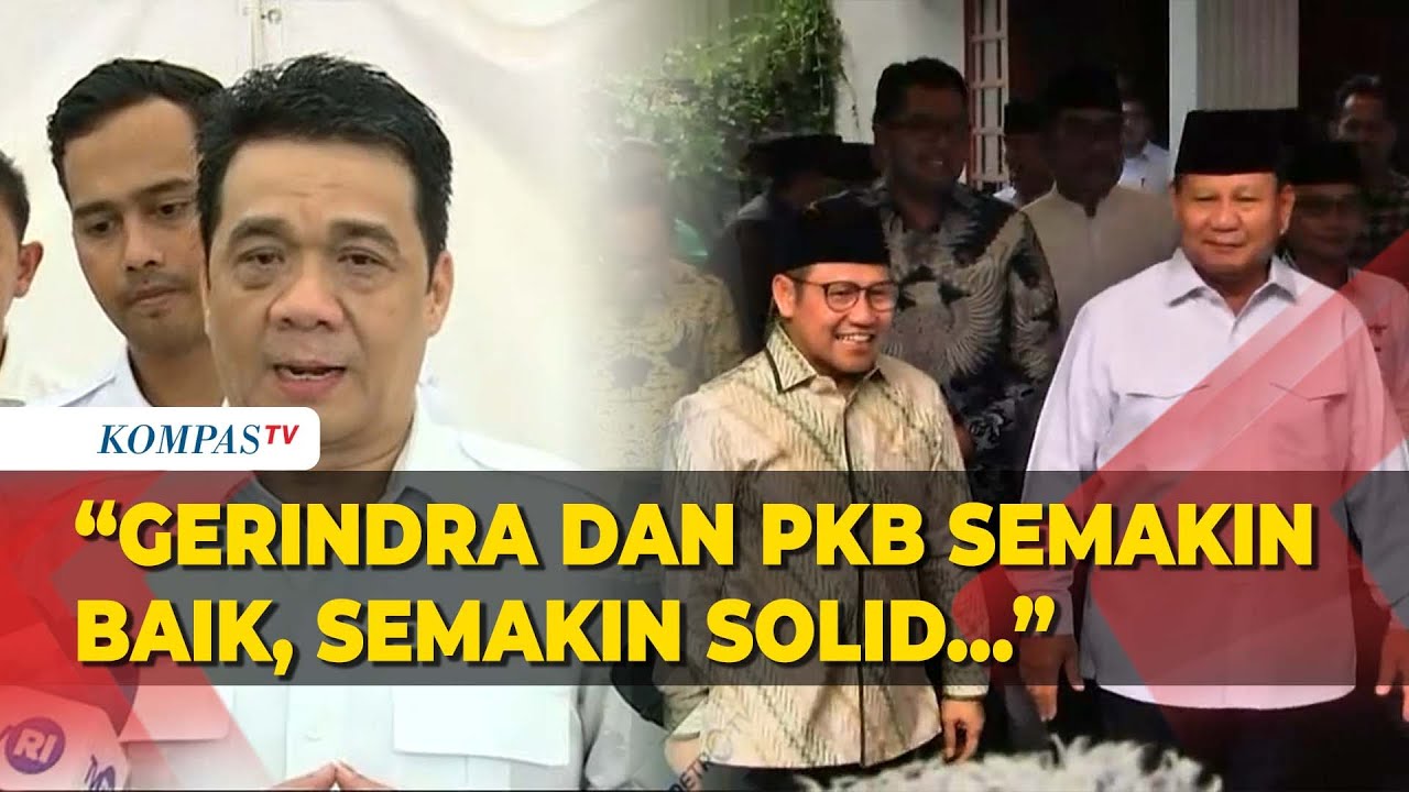 Gerindra Pastikan Hubungannya dengan PKB Tetap Solid: Semakin Baik ...