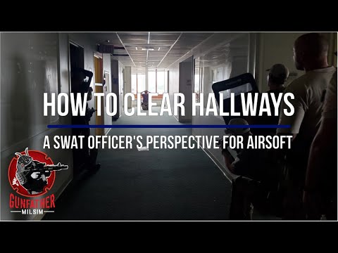 How to clear Hallways - a SWAT officer's perspective for airsoft ...