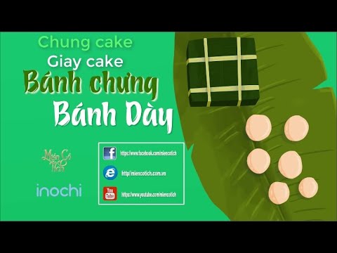 The legacy of Chung cake and Giay cake. - YouTube