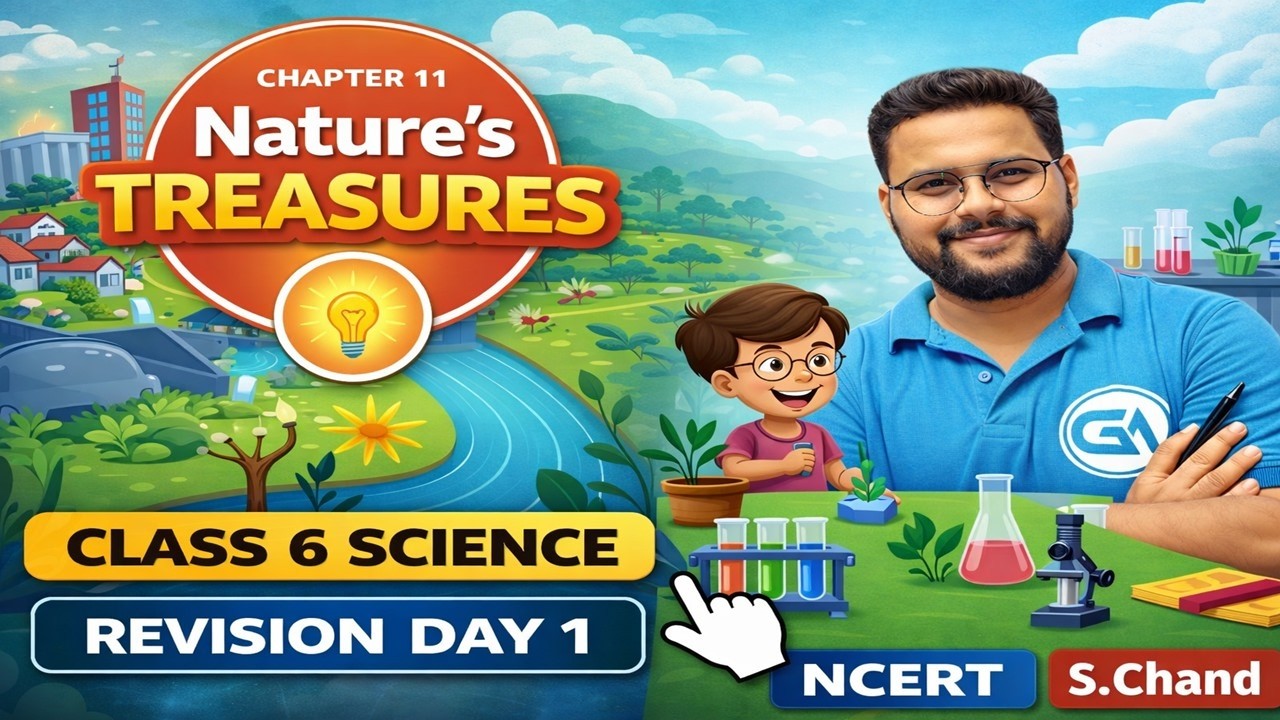 Class 6 Science Nature’s Treasures | Revision Day 1 | NCERT + S Chand ...