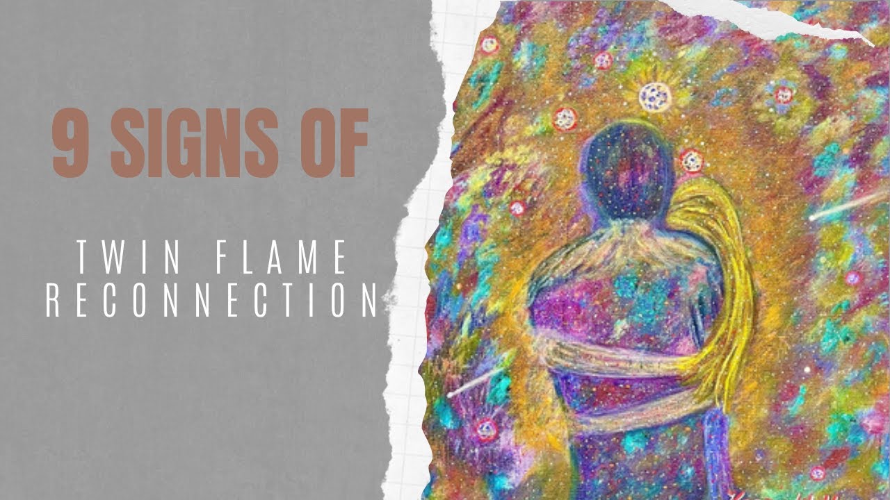 9 Signs of Twin Flame Reconnection - YouTube