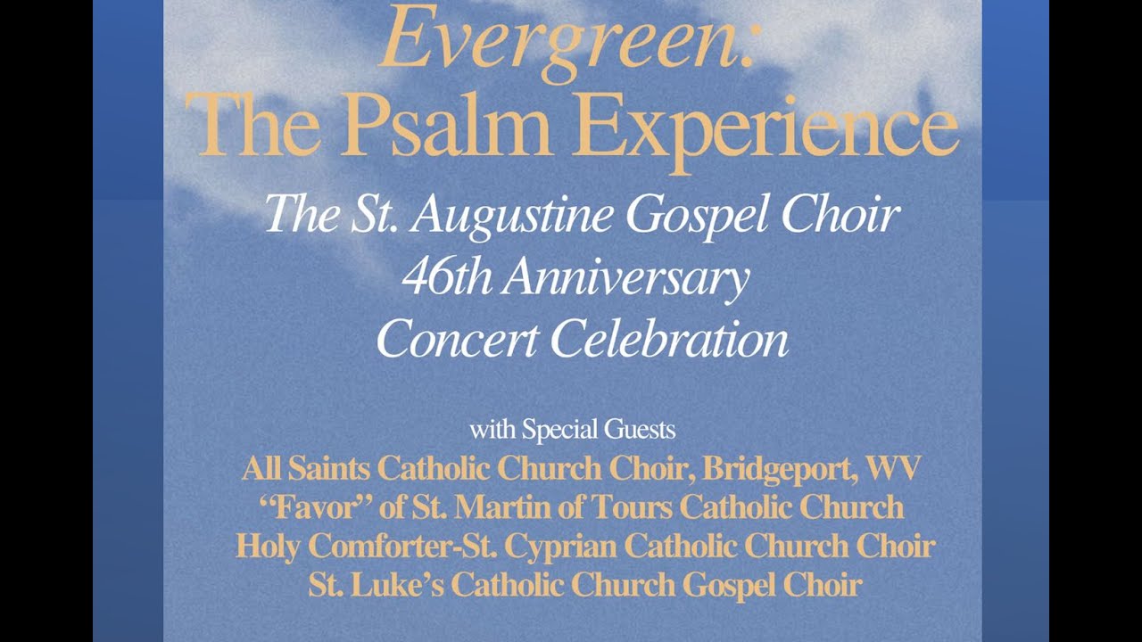 Evergreen: The Psalm Experience - The Saint Augustine Gospel Choir's ...