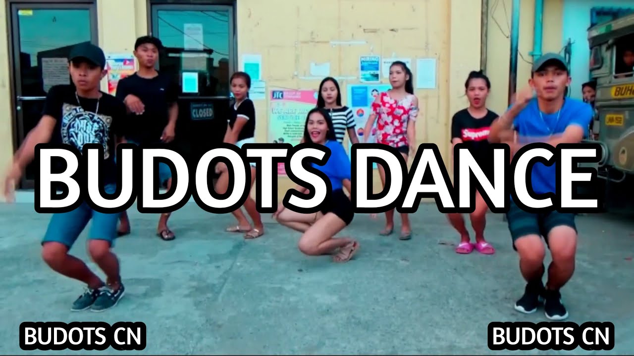 BUDOTS DANCE ( BUDOTS CN ) - YouTube