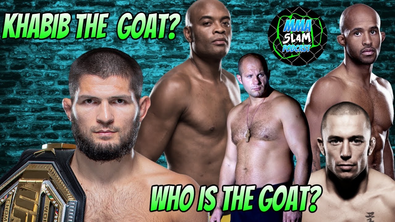 Who is the GOAT of MMA? Khabib Nurmagomedov? - YouTube