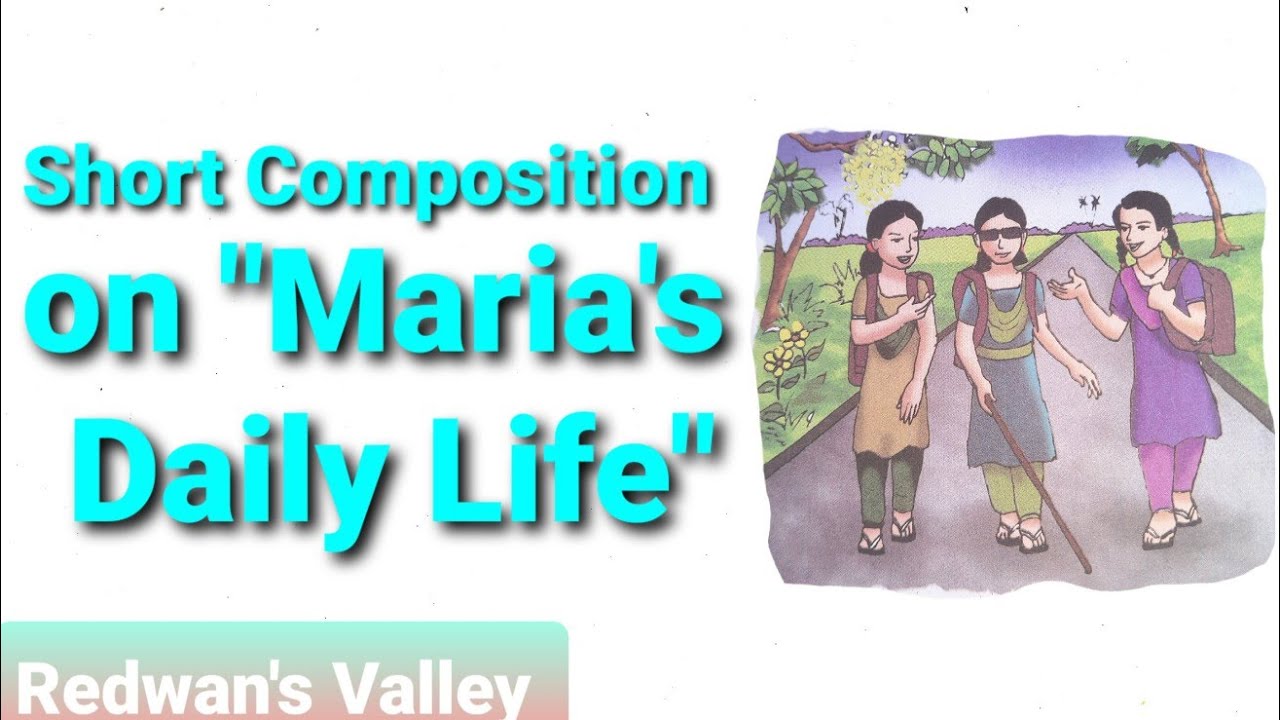 Short Composition on "Maria's Daily Life" | Episode 222. - YouTube