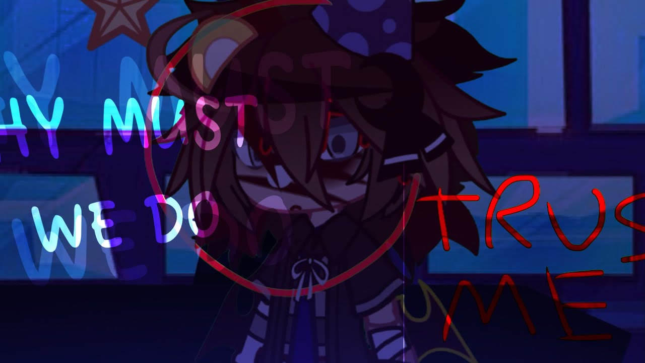 WHY MUST WE DO„ . INSPO IN DESC . FT: DEVIL TRIO ₊ || FNAF . GACHA ...