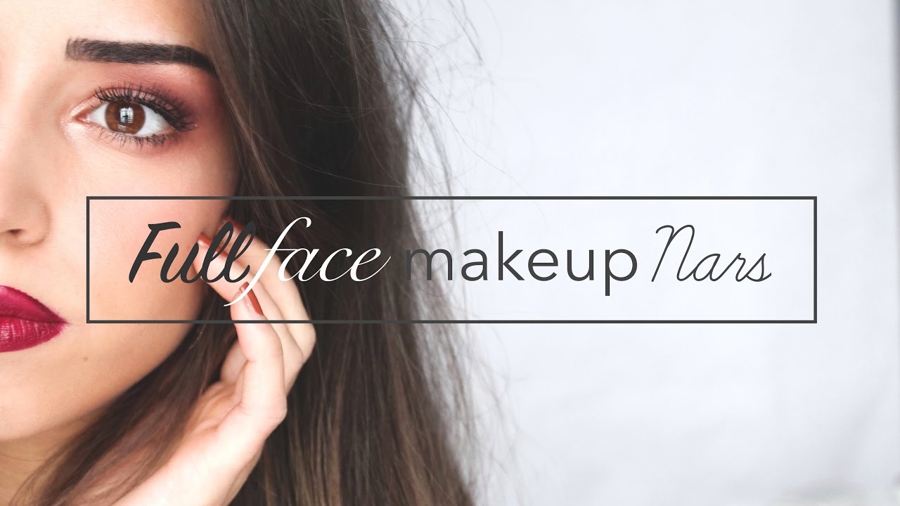 FULL FACE MAKEUP WITH NARS COSMETICS ♡ - YouTube