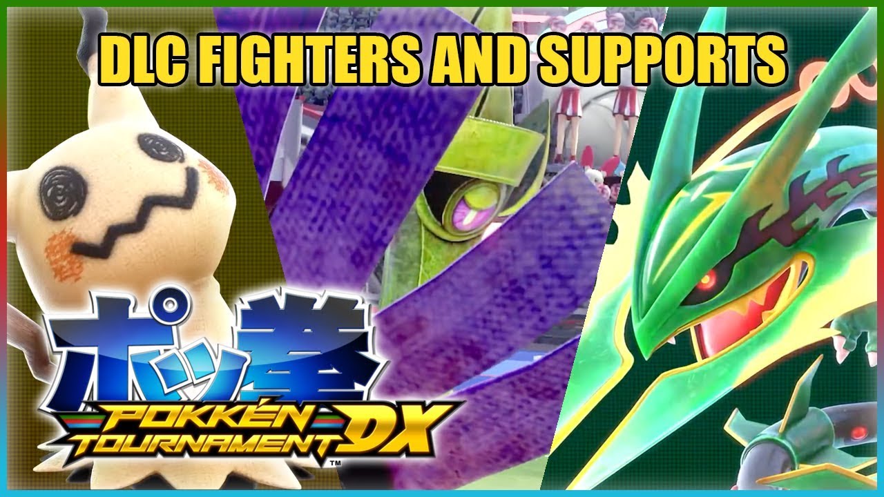 NEW FIGHTERS AND SUPPORT PAIRS - Pokkén Tournament DX DLC Thoughts w ...