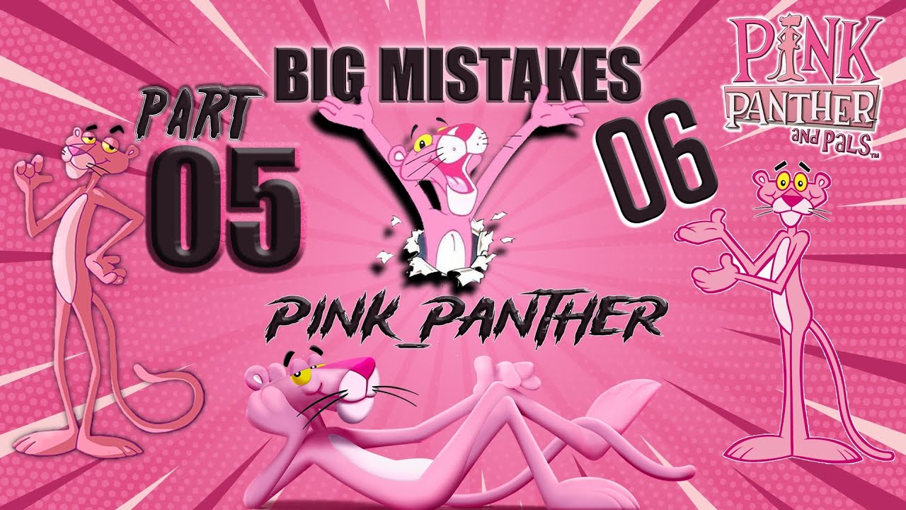 The Pink Panther Cartoons | 6-Big Mistakes PART-5 | YOU NEVER NOTICED ...