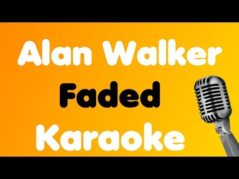 Alan Walker - Faded - Karaoke