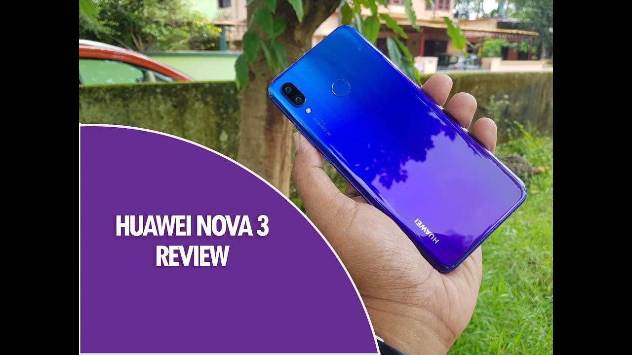 Huawei Nova 3 Detailed Review- Pros and Cons - YouTube