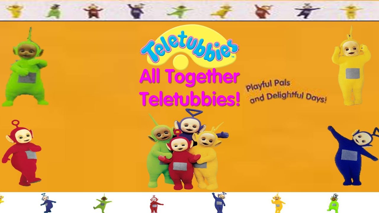 Teletubbies All Together Teletubbies Video Teletubbies All Together