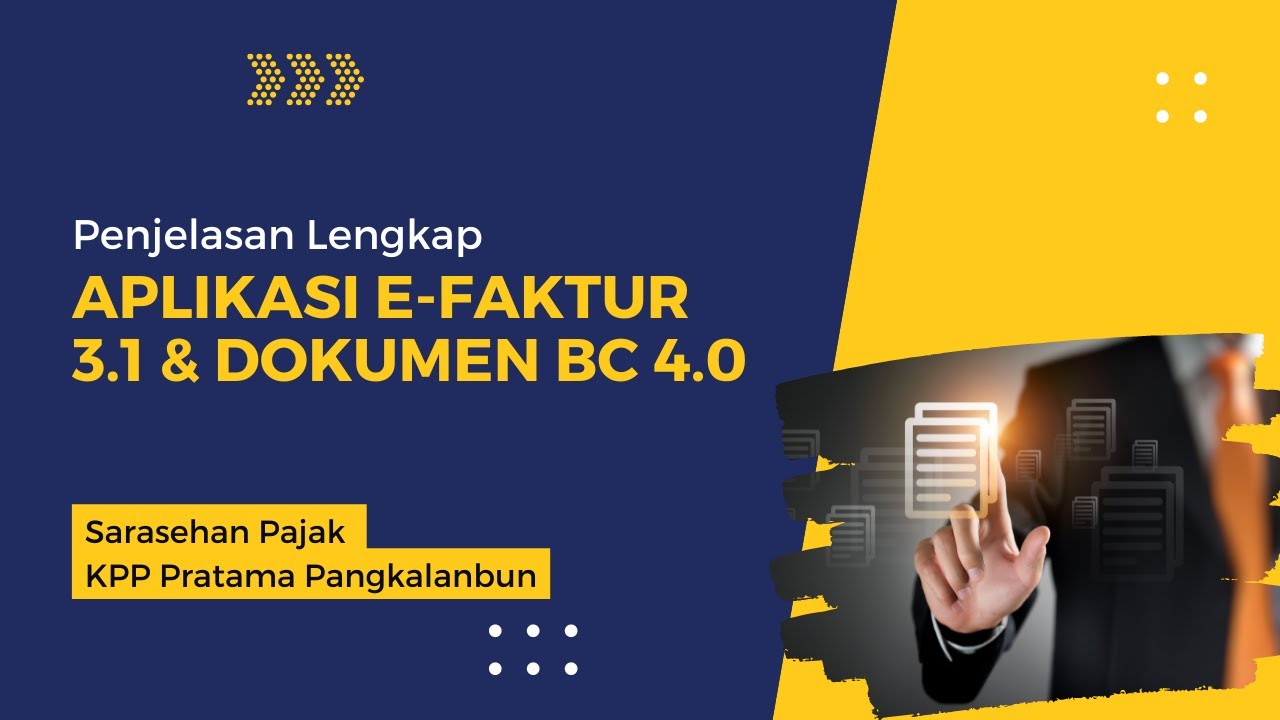 Penjelasan Lengkap Aplikasi eFaktur 3.1 dan Dokumen BC 4.0 - Sajak ...