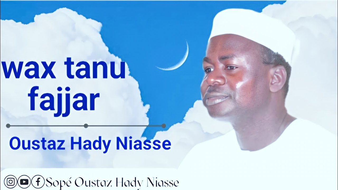Wax Tanu Fajjar Oustaz Hady Niasse - YouTube