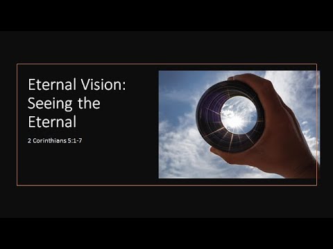 Eternal Vision: Seeing the Eternal - YouTube