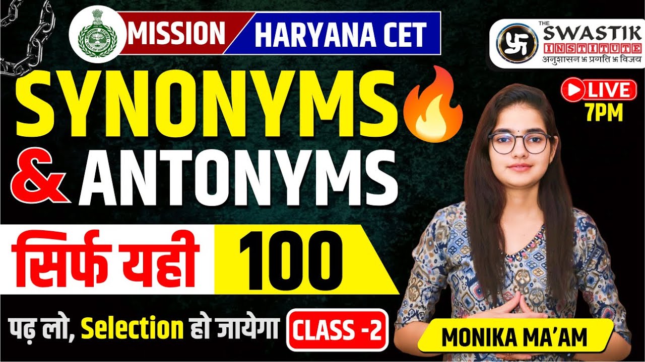 Haryana CET | English (51) | Synonyms & Antonyms I Monika Ma'am ...