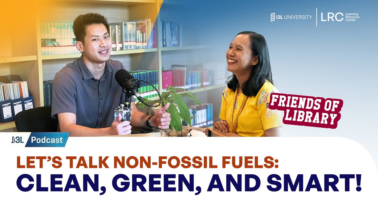 iPOST x LRC i3L University - Let’s Talk Non-Fossil Fuels: Clean, Green ...