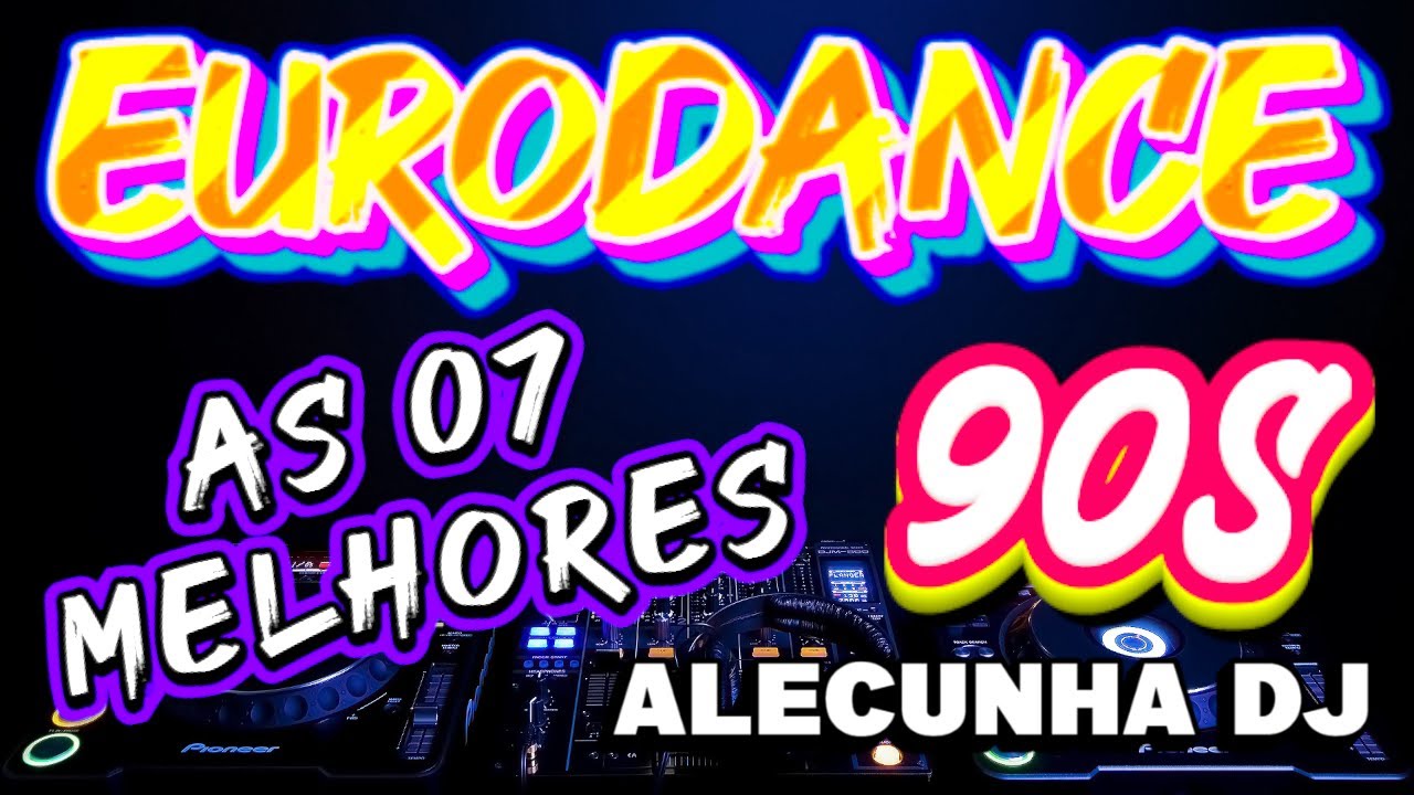 EURODANCE VOLUME 09 "AS 07 MELHORES" (AleCunha DJ) - YouTube