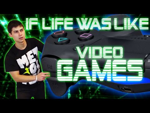 IF LIFE WAS LIKE VIDEO GAMES - YouTube