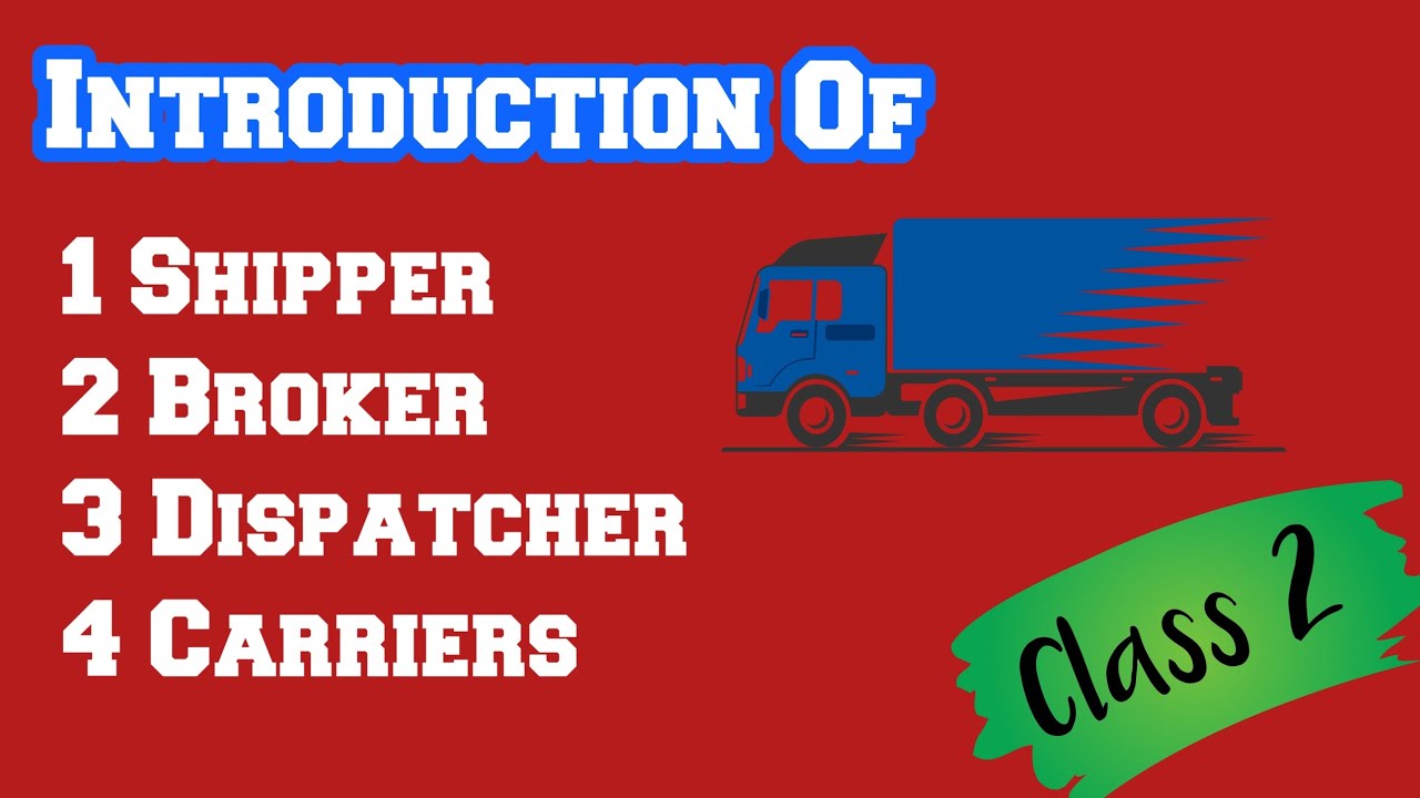 Introduction to Shipper Broker Dispatcher and Carrier | Dispatch ...