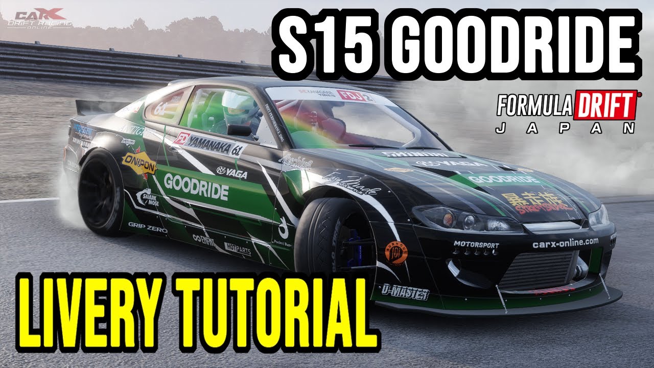CarX Drift Racing Online - S15 Goodride FDJ2 [Livery Tutorial] - YouTube