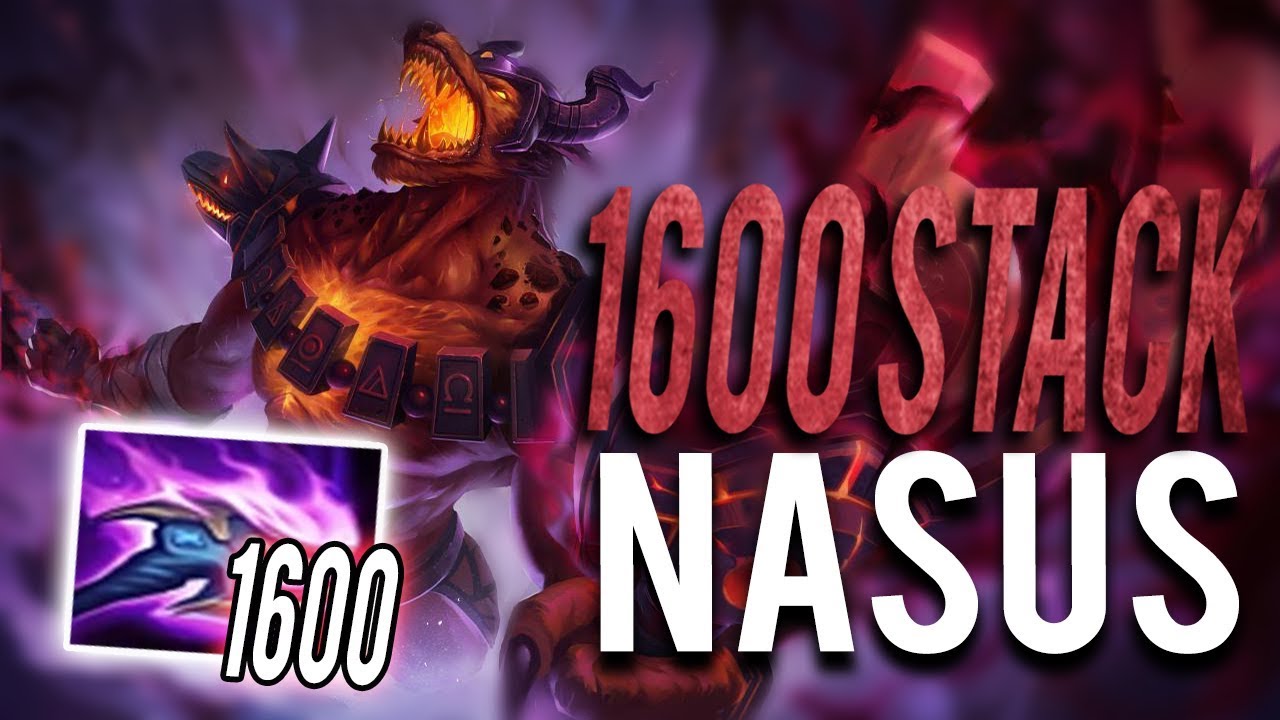 1600 Stack Nasus Not Urf 1000 Stacks By 26 Minutes Trick2g