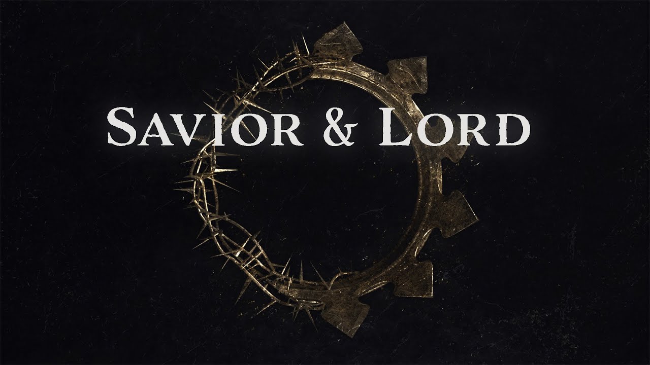Savior & Lord II - YouTube