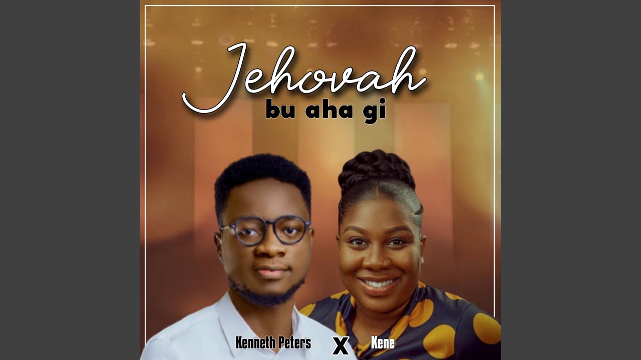 Jehovah bu aha gi - YouTube